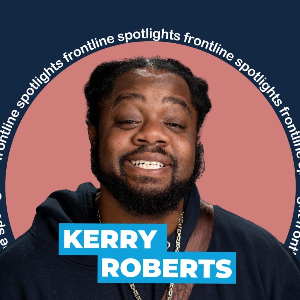 Frontline Spotlight: Kerry Roberts - Talent Rewire